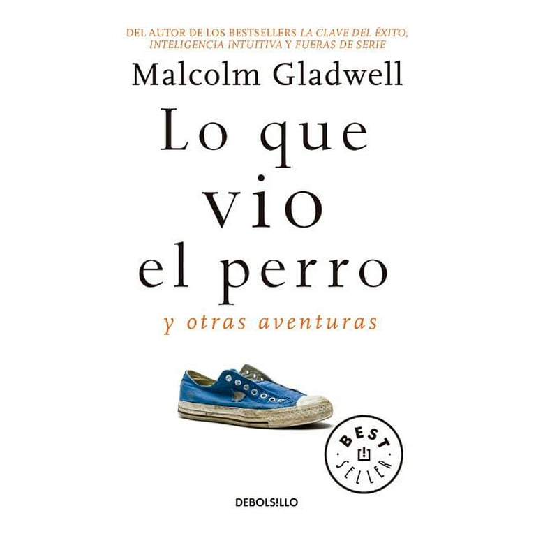 What The Dog Saw Gladwell