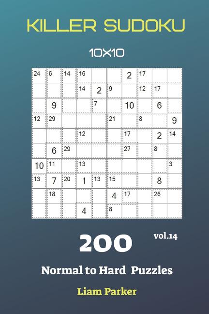 Killer Sudoku 200 Normal To Hard Puzzles 10x10 Vol 14 Paperback Killer Sudoku 200 Normal To Hard Puzzles 10x10 Vol 14 Paperback