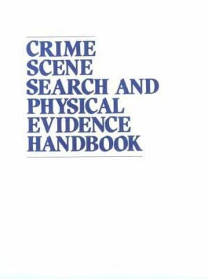 Pre-Owned Crime Scene Search and Physical Evidence Handbook (Paperback ...