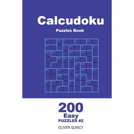 Calcudoku Puzzles Book - 200 Easy Puzzles 9x9 (Volume 2) (Calcudoku ...