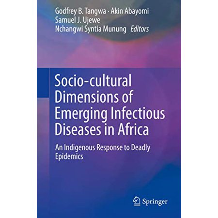 Socio-cultural Dimensions of Emerging Infectious Diseases in Africa: An ...