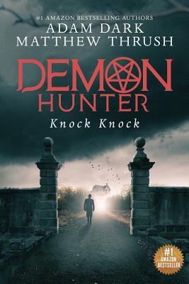 Pre-Owned Demon Hunter: Knock Knock : Demon Hunter Book 2 (Series #2 ...