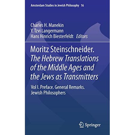 Moritz Steinschneider. The Hebrew Translations of the Middle Ages and ...