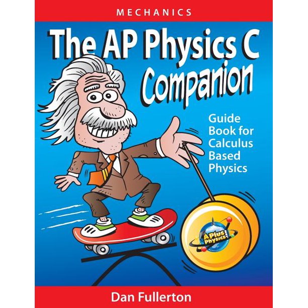 The AP Physics C Companion : Mechanics (Paperback) - Walmart.com