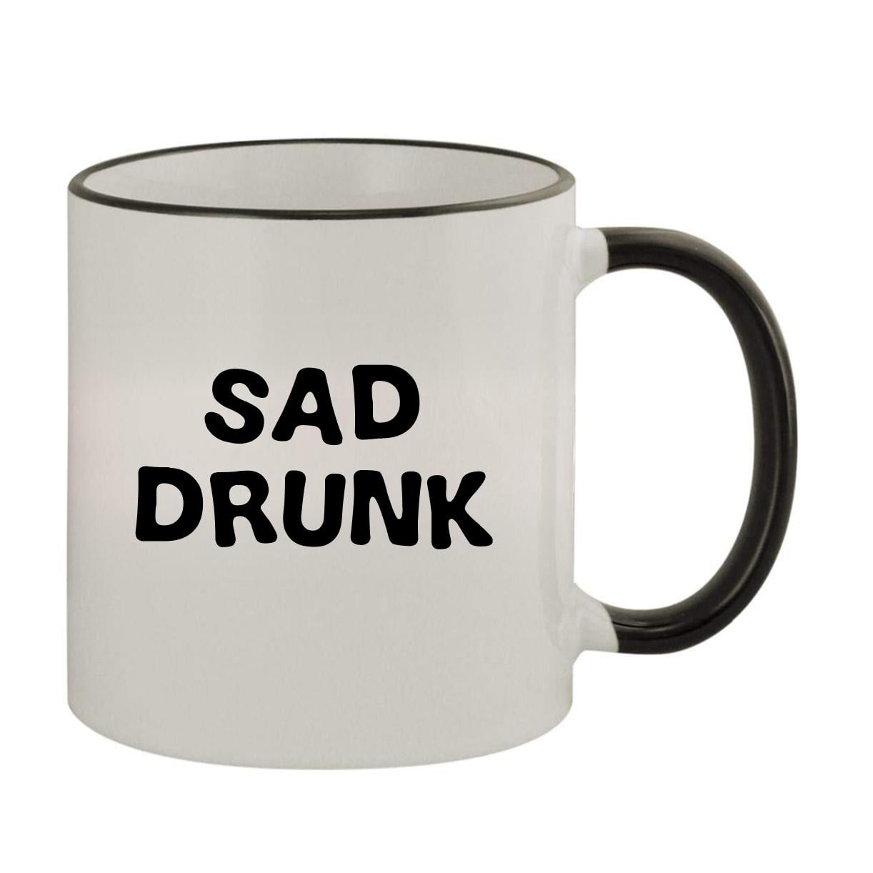 Sad Drunk - 11oz Colored Rim and Handle Coffee Mug, Black - Walmart.com