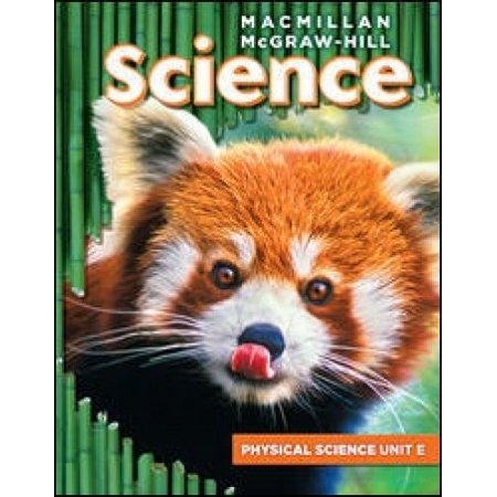 Macmillan/McGraw-Hill Science, Grade 3, Science Unit E Forces and ...