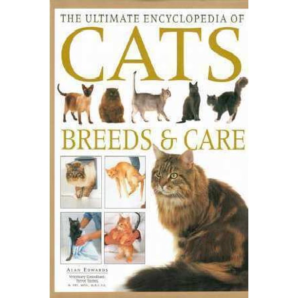 THE ULTIMATE ENCYCLOPEDIA OF CATS ANNESS PUBLISHING ALAN EDWARDS ...