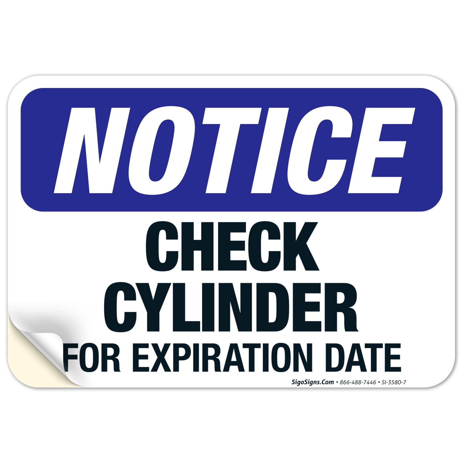 Check Cylinder For Expiration Date Sign, OSHA Notice Sign, 10x7 Vinyl ...