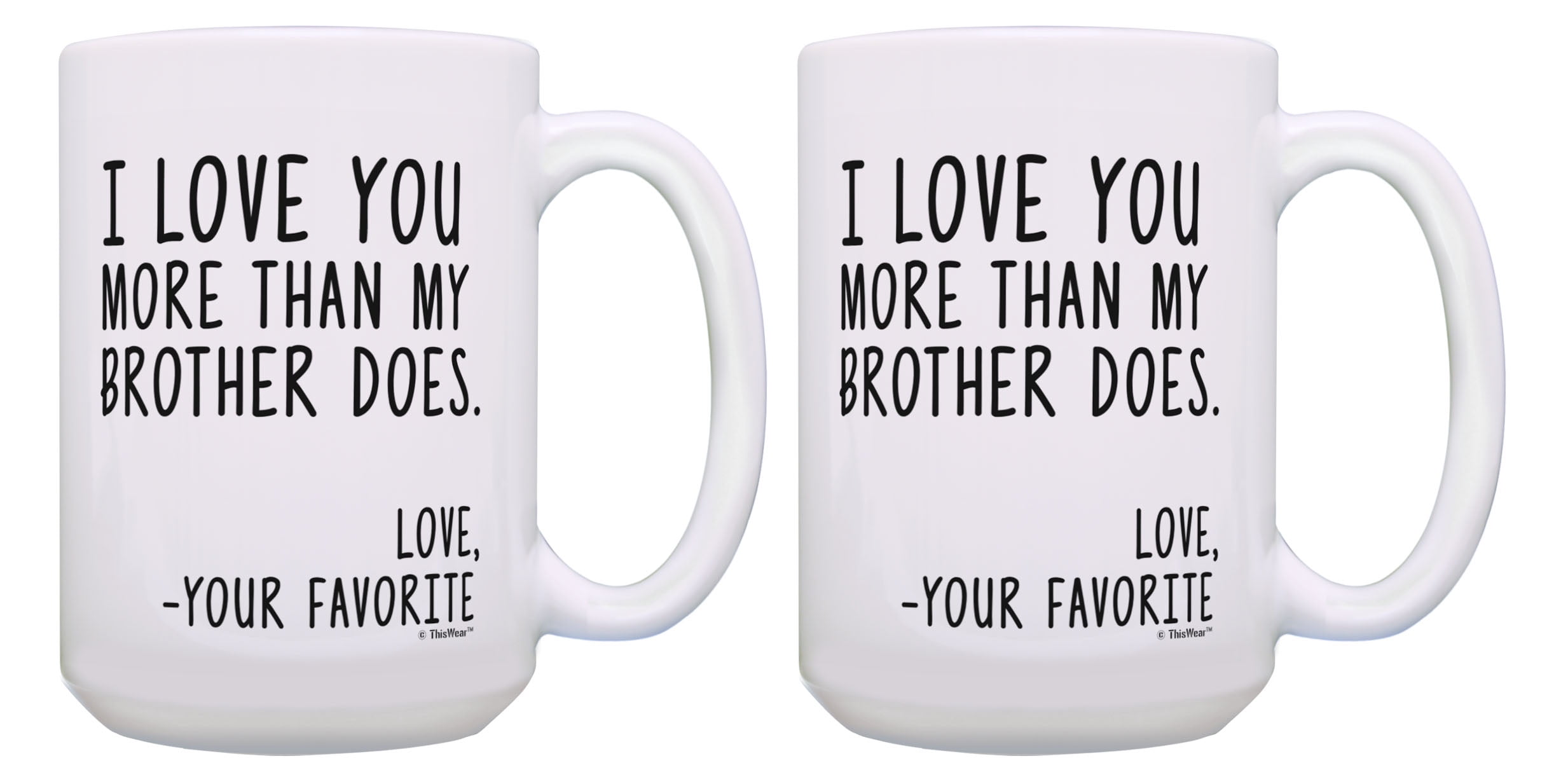 Thiswear Mom T Set Love You More Than My Brother Does Mother
