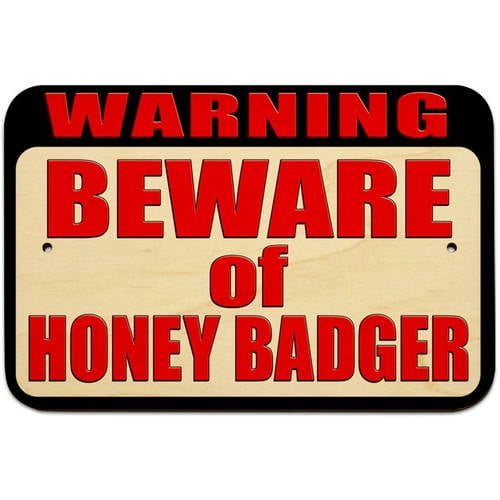 Warning Beware of Honey Badger Sign - Walmart.com