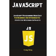 Computer programming Javascript : step-by-step beginner's guide on how to start to programm your ...