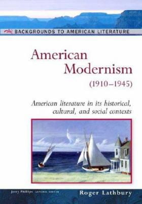 Pre-Owned American Modernism: (1910-1945) (Background to American ...