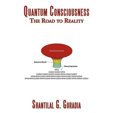 Living in a Quantum Reality: Using Quantum Physics and Psychology to ...