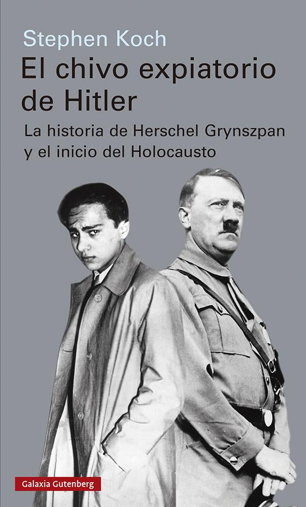 El Chivo Expiatorio De Hitler GALAXIA GUTENBERG 9788417971656 | Bodega ...