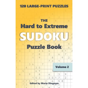 Will Shortz Presents the Great Big Book of Sudoku Volume 1: 500 Easy to ...