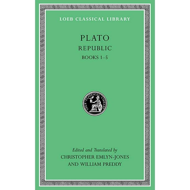 Loeb Classical Library: Republic, Volume I: Books 1-5 (Hardcover ...
