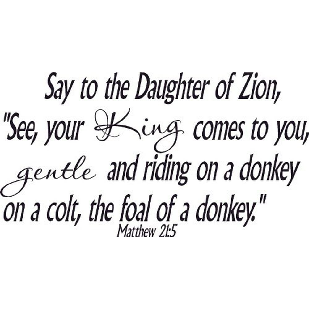 Matthew 21:5, Bible Verse Vinyl Wall Decal by Scripture Wall Art, 11 ...