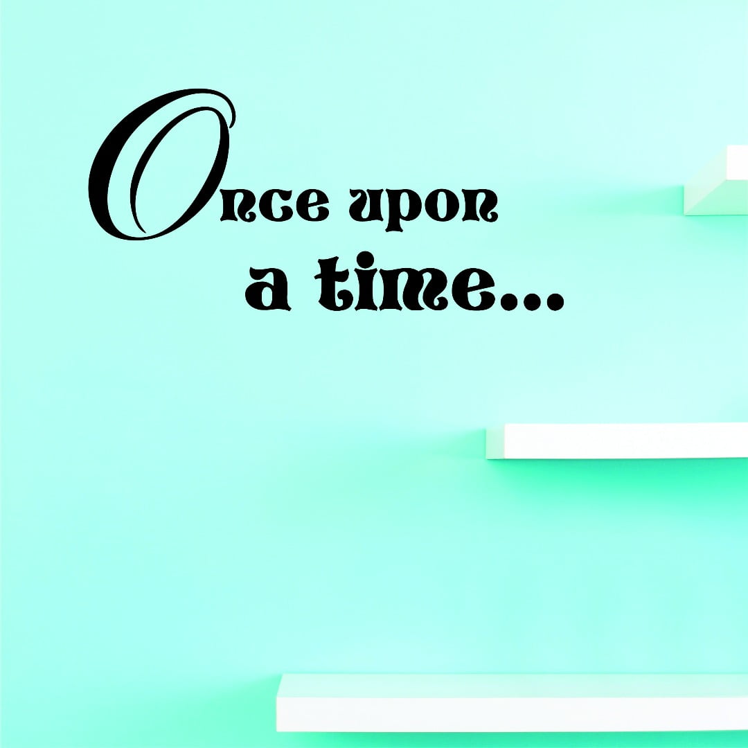 Custom Decals Once Upon A Time… Wall Art Size: 16 Inches x 40 Inches ...