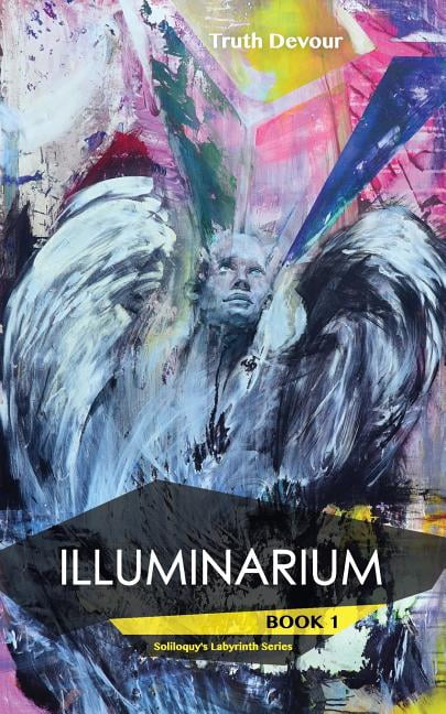 Illuminarium - Book 1 - Soliloquy's Labyrinth Series (Paperback ...