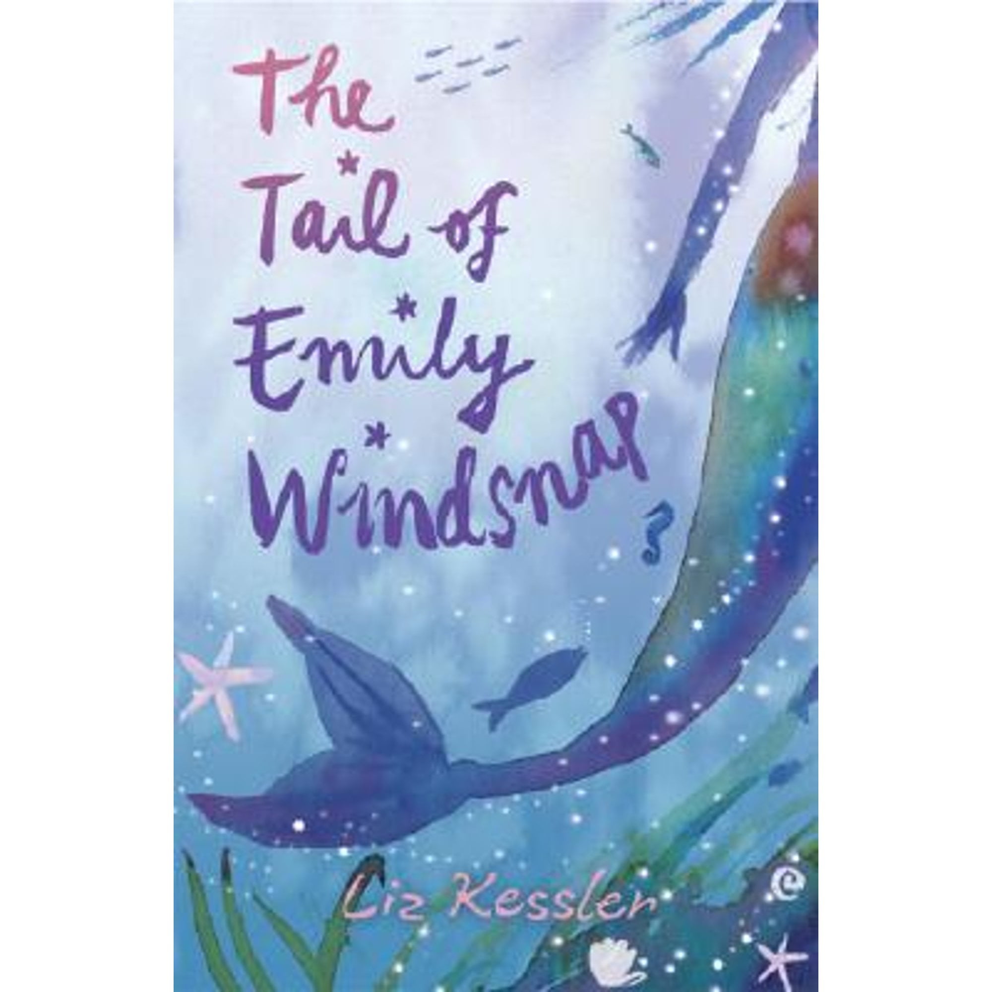 Emily Windsnap: The Tail of Emily Windsnap (Series #01) (Paperback ...