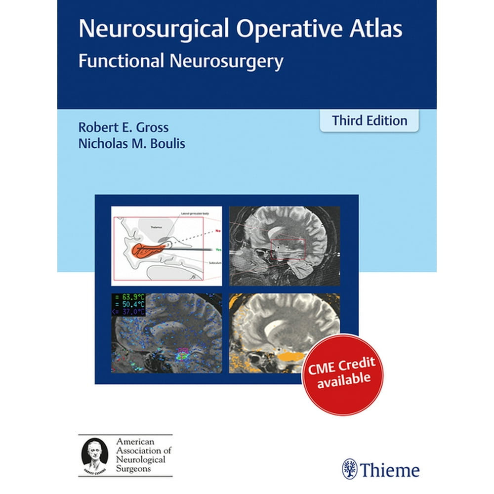 Neurosurgical Operative Atlas : Functional Neurosurgery (Edition 3 ...