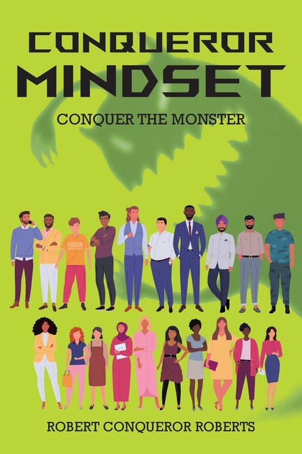 Conqueror Mindset : Conquer the Monster (Paperback) - Walmart.com