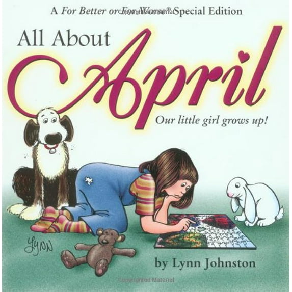 Pre-Owned All About April: Our Little Girl Grows Up (For Better or for ...