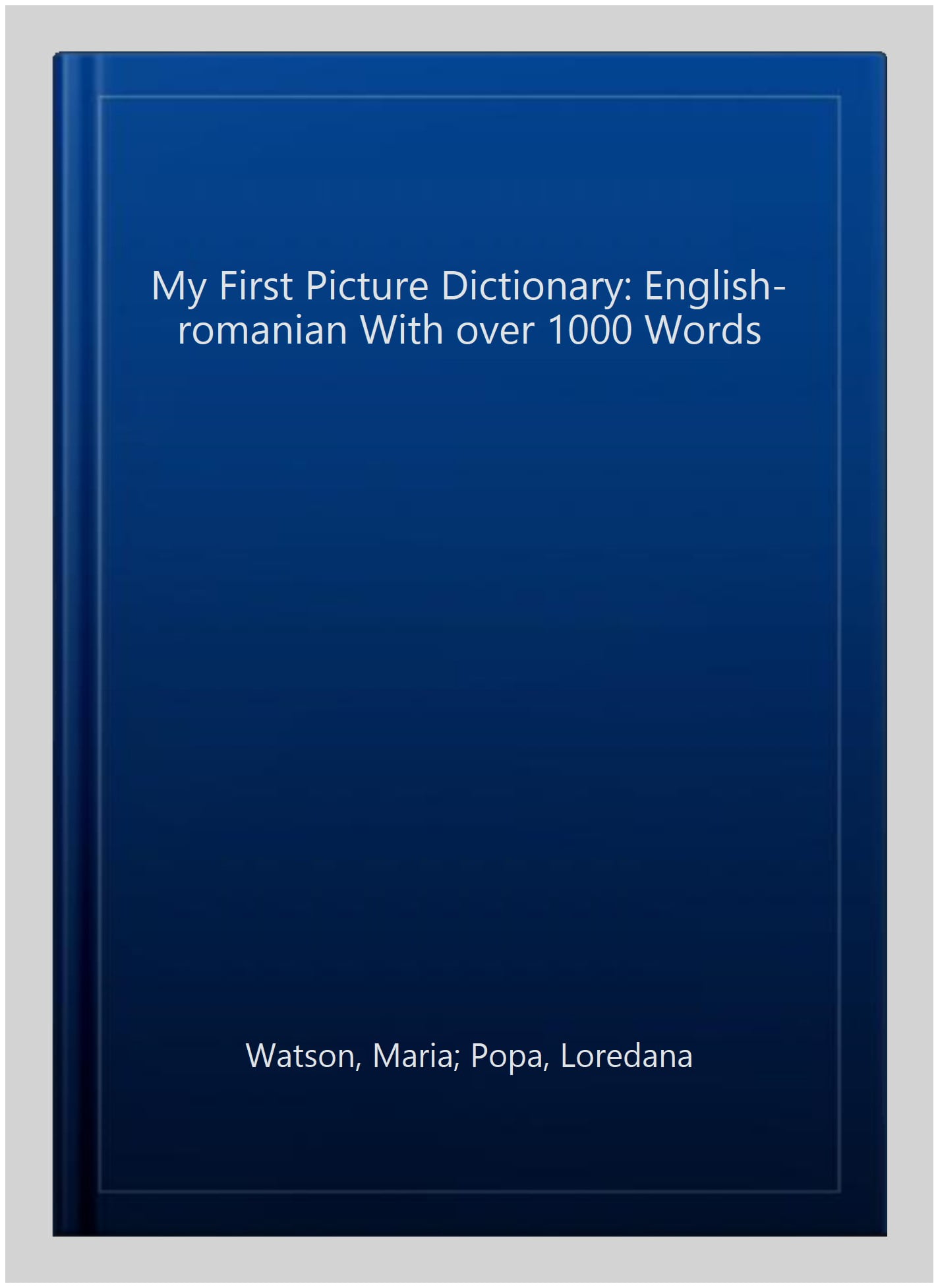 Pre-Owned My First Picture Dictionary: English-Romanian With Over 1000 ...
