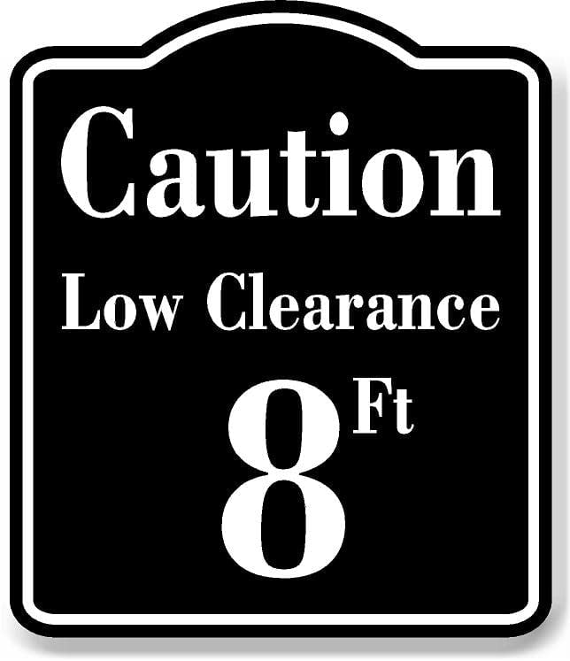 Caution Low Clearance 8 ft Feet BLACK Aluminum Composite Sign - Walmart.com