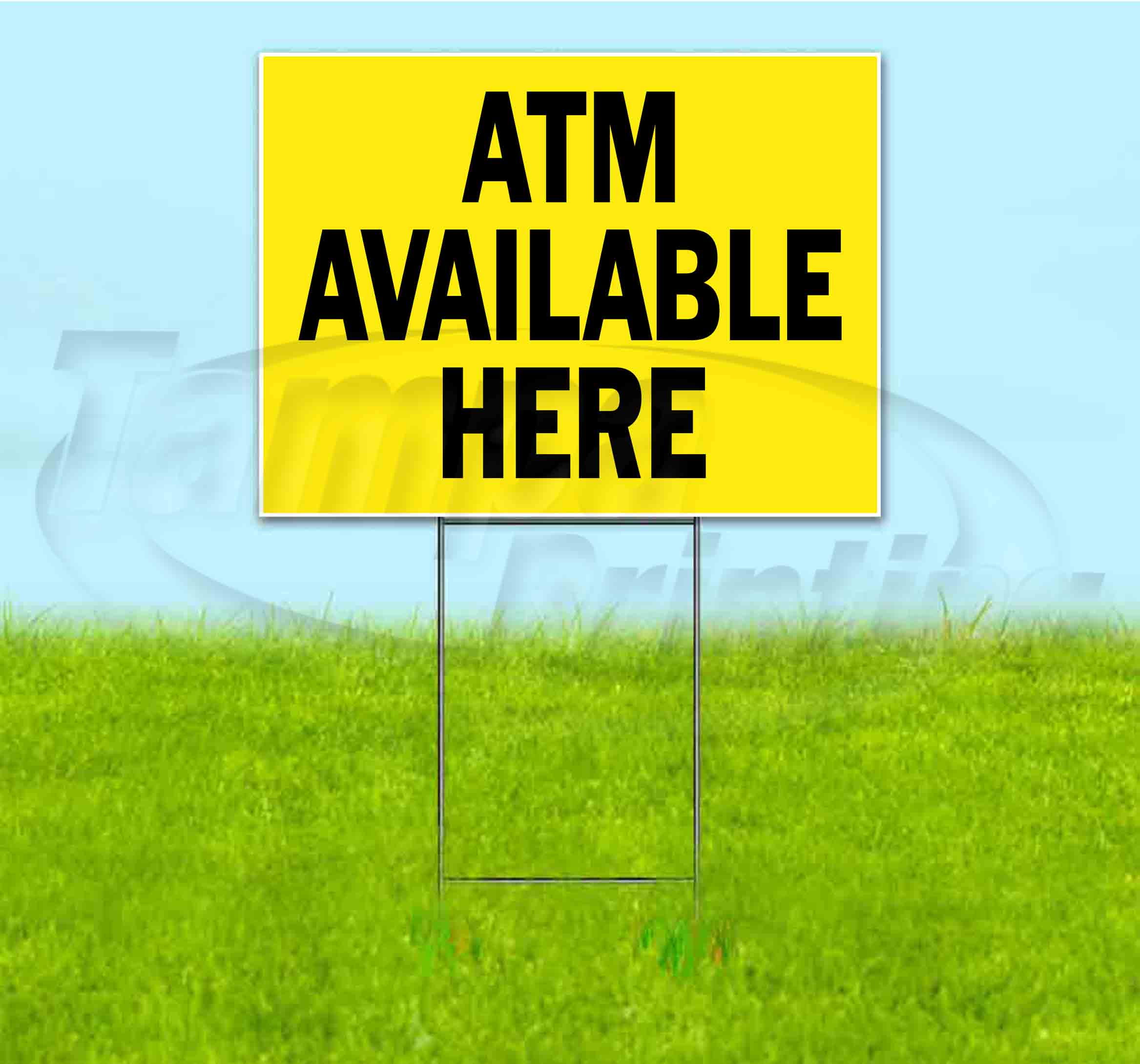 Atm Available Here (18" x 24") Yard Sign, Includes Metal Step Stake ...