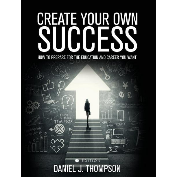 Create Your Own Success (Hardcover) - Walmart.com