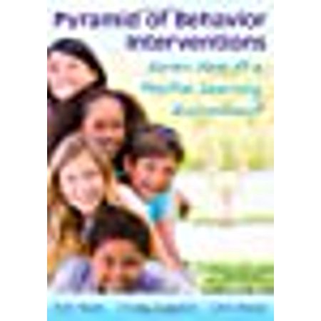 Pyramid of Behavior Interventions: Book 7 Keys to a Positive Learning ...