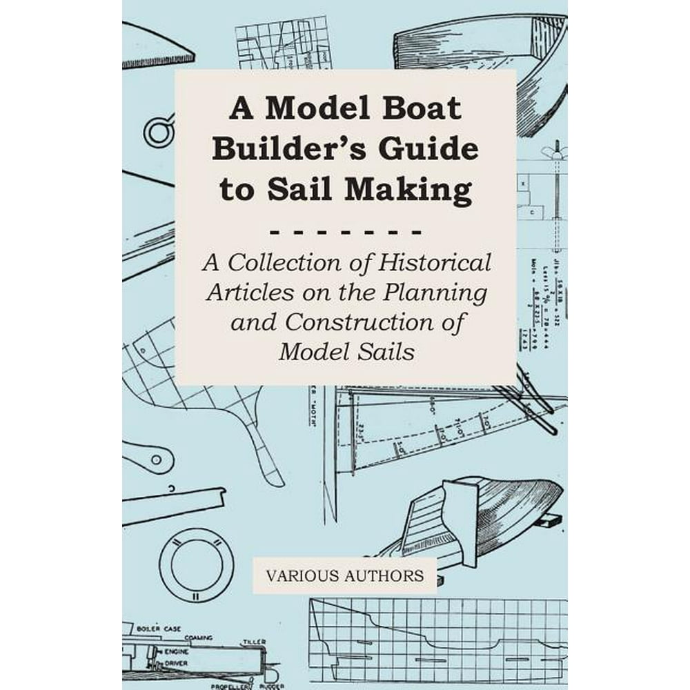 A Model Boat Builder's Guide to Rigging - A Collection of Historical ...