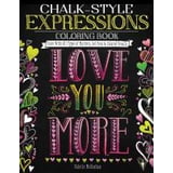 Chalk-Style Expressions Coloring Book: Color With All Types of Markers ...