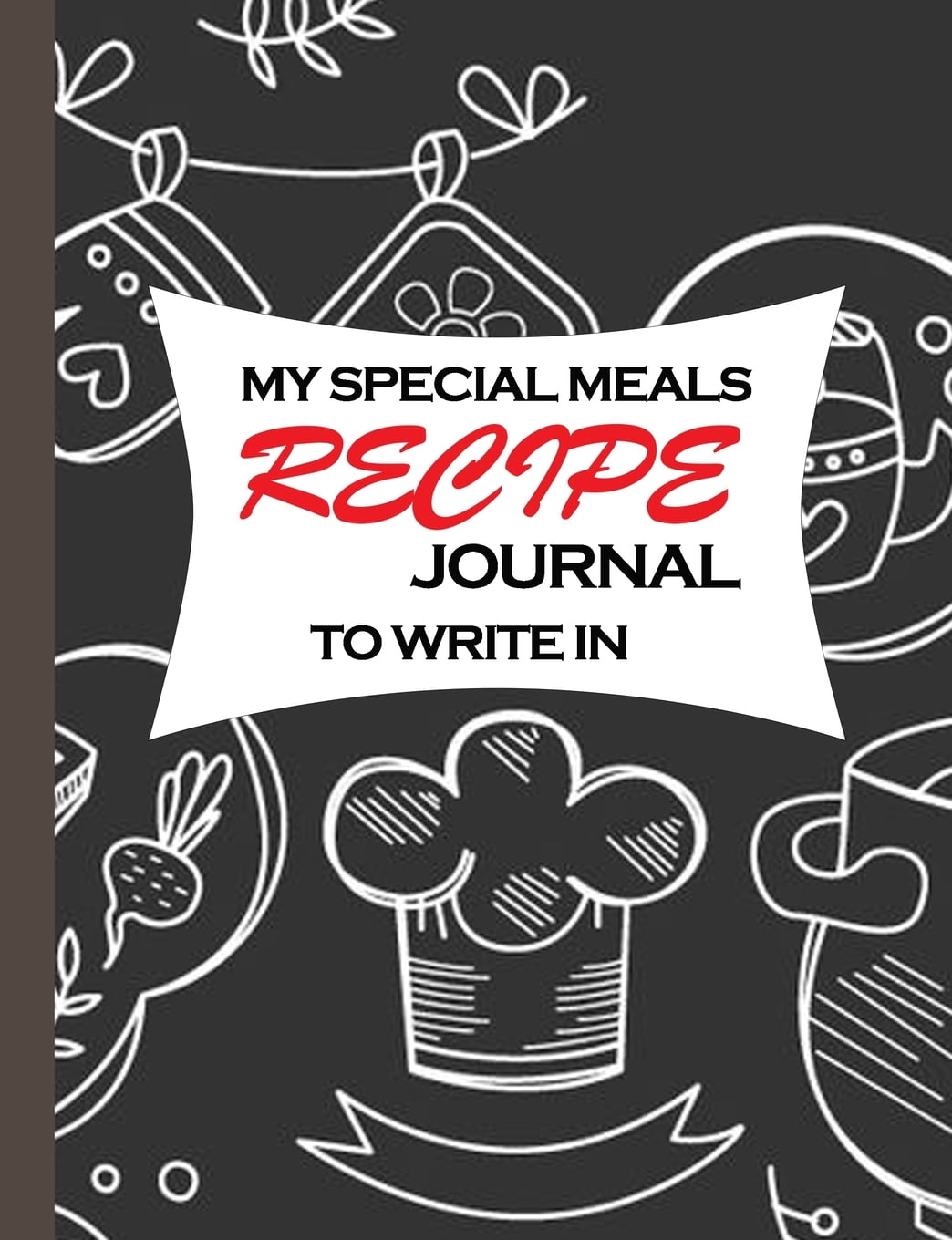 My Special Meals Recipe To Write In Blank Recipe Book To Write In 