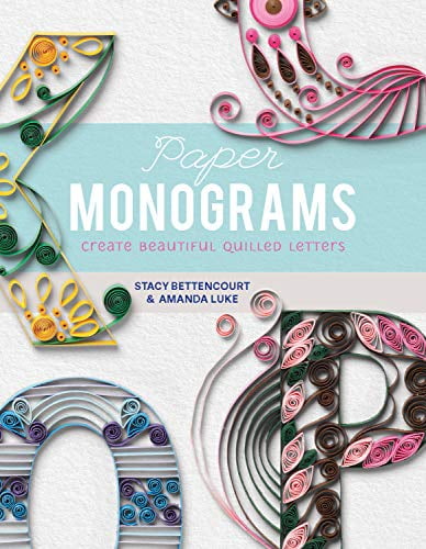 Pre-Owned Paper Monograms : Create Beautiful Quilled Letters (Kit ...