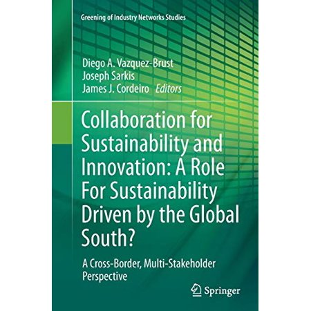 Collaboration for Sustainability and Innovation: A Role For ...