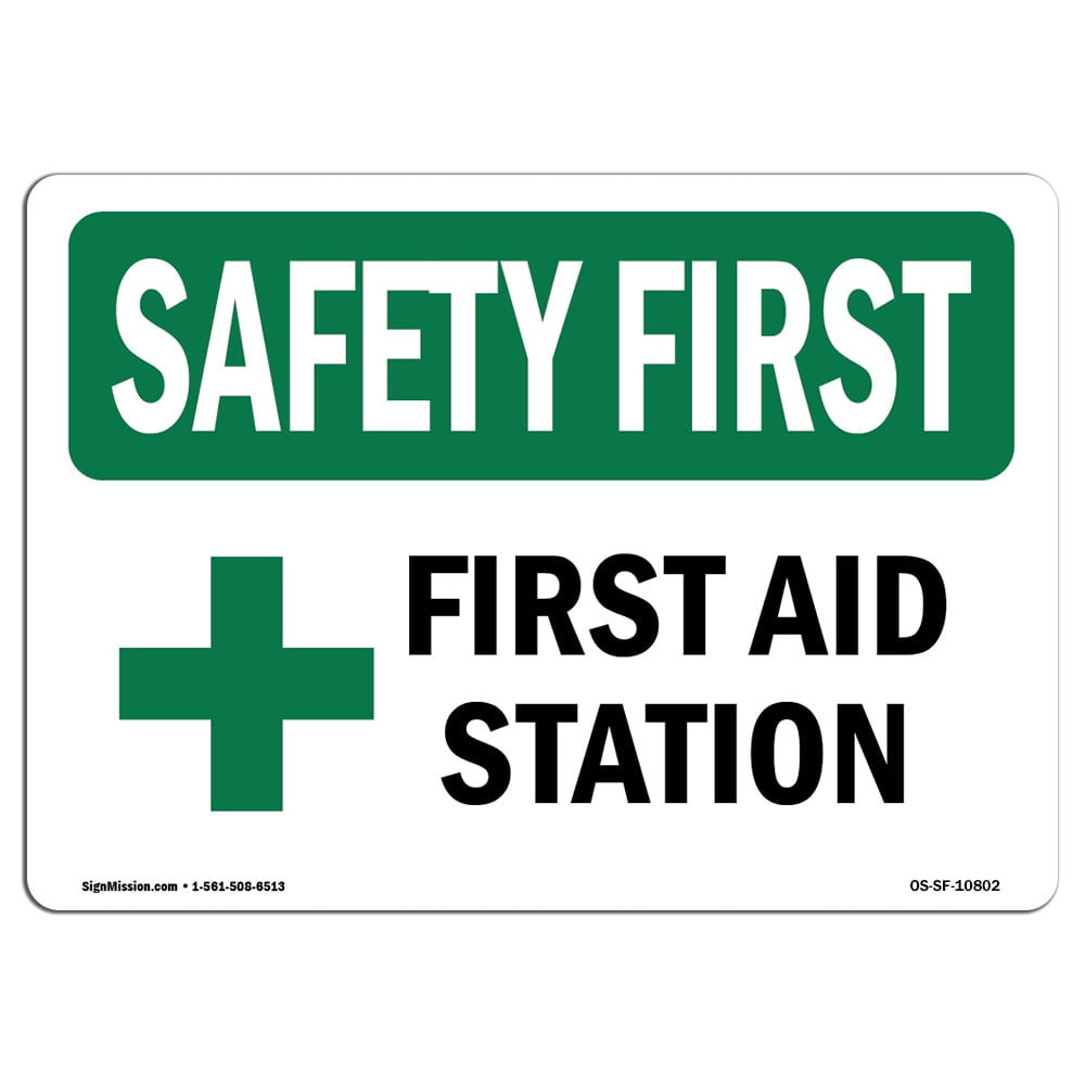 OSHA SAFETY FIRST Sign - First Aid Station | Plastic Sign | Protect ...