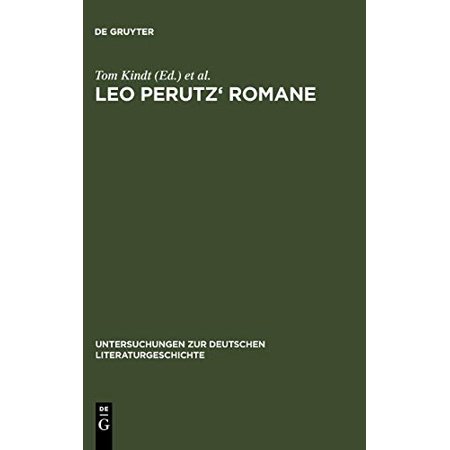 Leo Perutz' Romane: Von der Struktur zur Bedeutung (Untersuchungen Zur ...