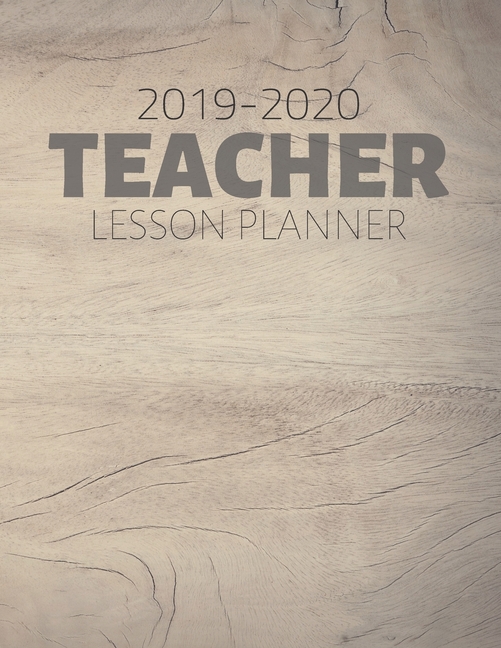 Teacher Lesson Planner 2019-2020 : Weekly And Monthly Teacher Lesson ...