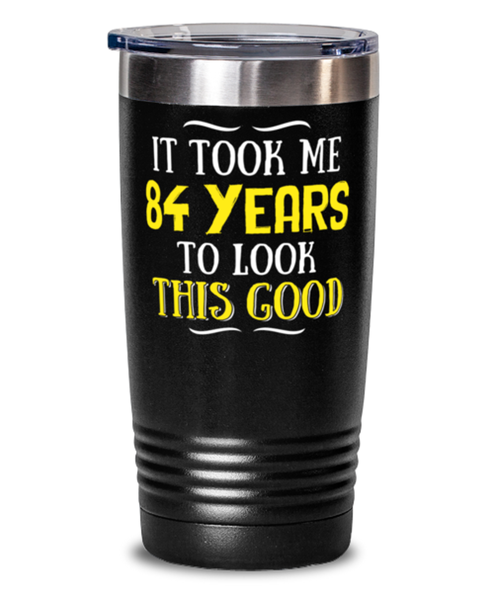 Funny 84 Year Old Birthday Gift Cute 84th Birthday Look This Good