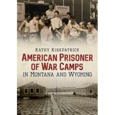 Nebraska POW Camps : A History of World War II Prisoners in the ...