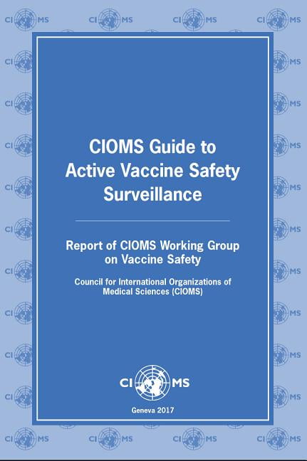 Cioms Publication: Cioms Guide to Active Vaccine Safety Surveillance ...