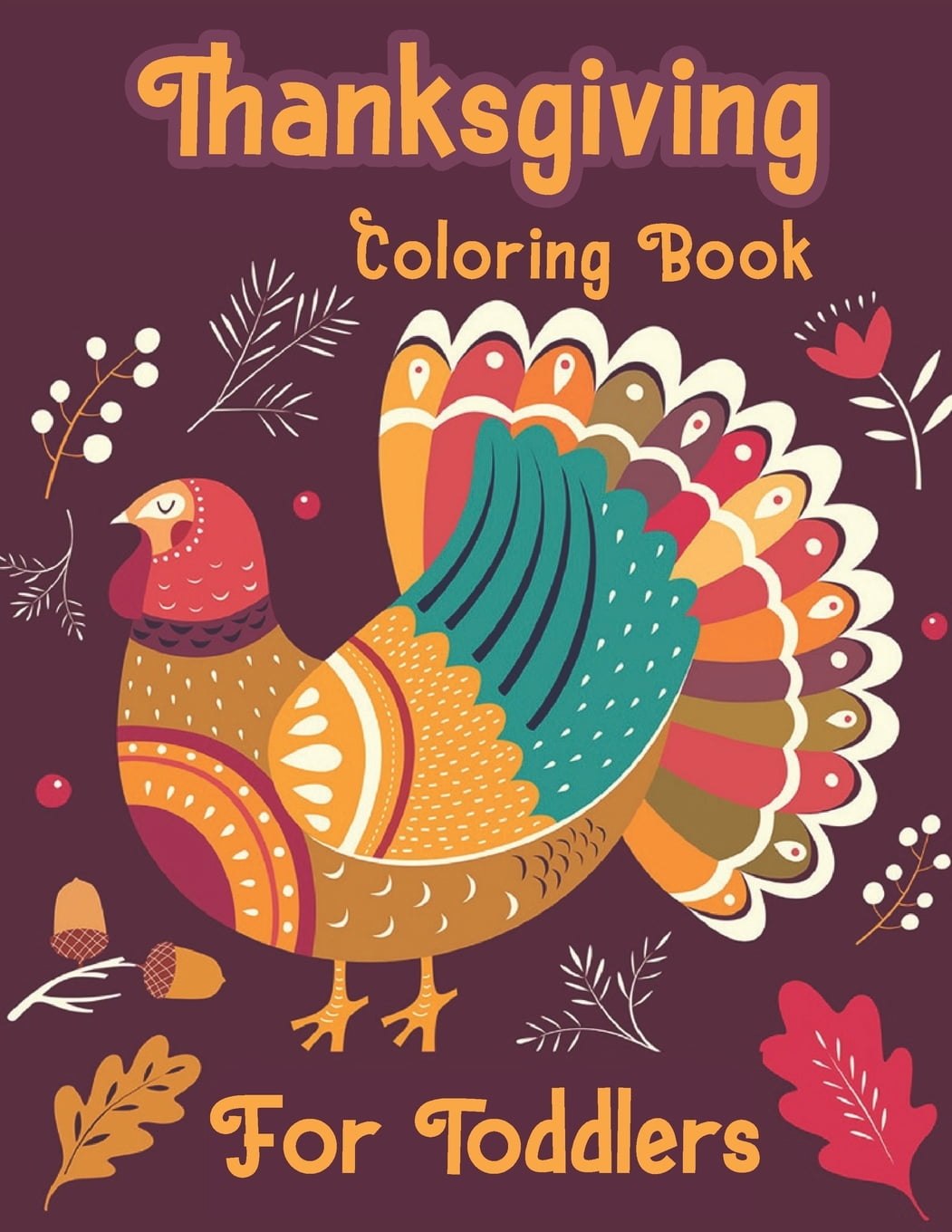 Thanksgiving Coloring Book For Toddlers A Collection Of Fun And Easy Thanksgiving Coloring thanksgiving-coloring-book-for-toddlers-a-collection-of-fun-and-easy-thanksgiving-coloring
