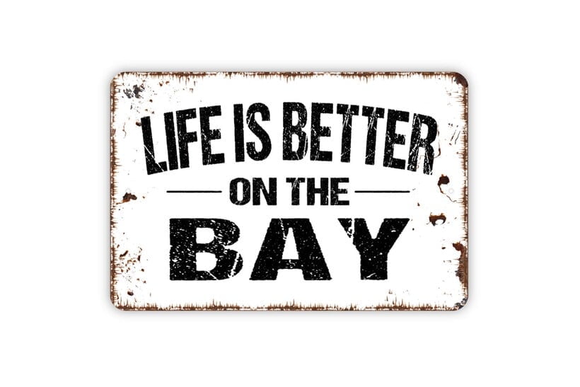 Letrero de metal con texto "Life Is Better On The Bay", decoración de ...