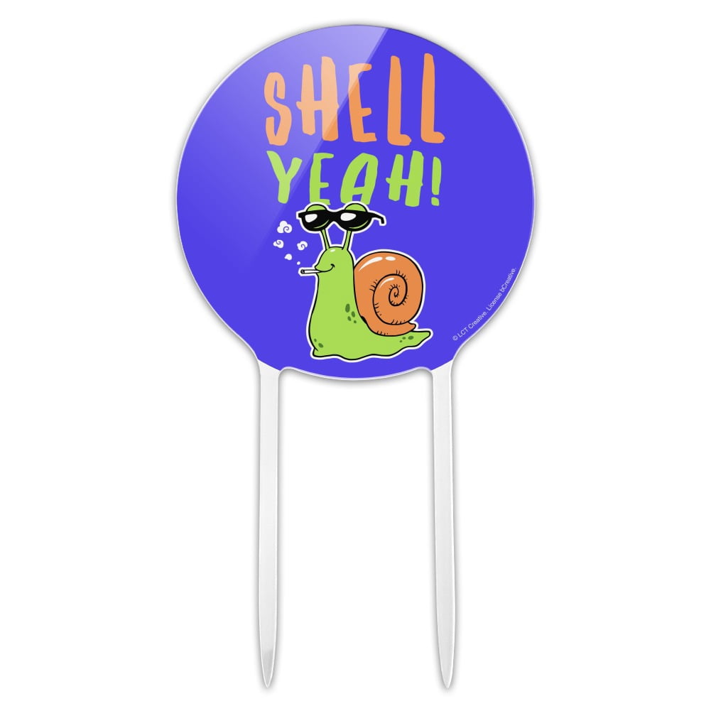 Acrylic Shell Yeah Hell Yes Snail Funny Humor Cake Topper Party ...
