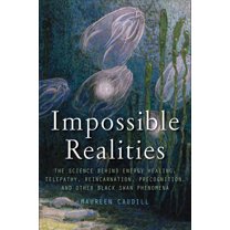 Living in a Quantum Reality: Using Quantum Physics and Psychology to ...