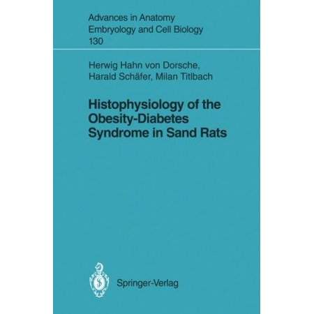 Histophysiology of the Obesity-Diabetes Syndrome in Sand Rats (Advances ...