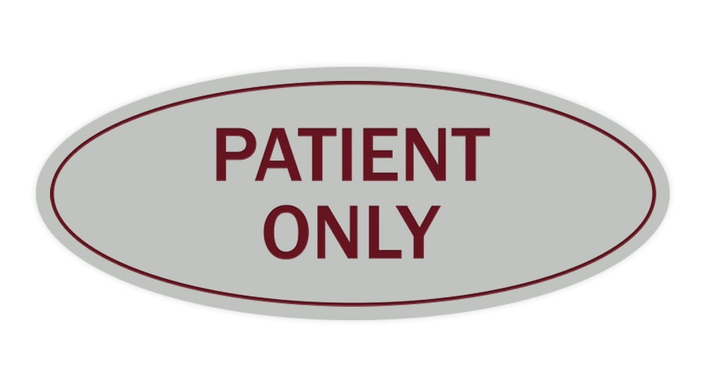 Oval Patient Only Sign (Light Grey / Burgundy) - Large 3.6x9" - Walmart.com