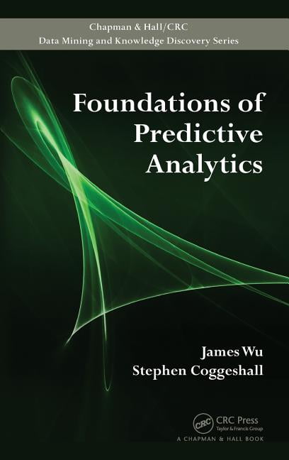 Foundations of Predictive Analytics (Hardcover) - Walmart.com